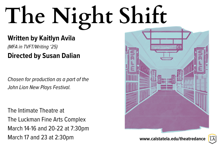 The Night Shift presented by The Department of Theatre and Dance | Cal State LA